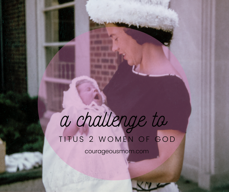 A Challenge to Titus 2 Women of God