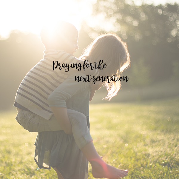 Prayers for the Next Generation Who Will lead Our Nation