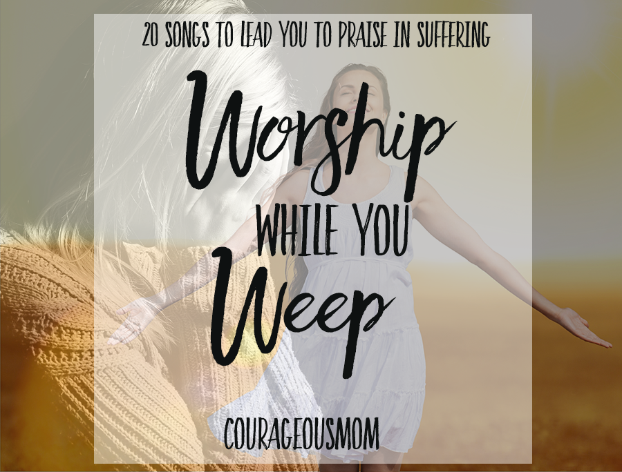 We Will Worship While Weeping